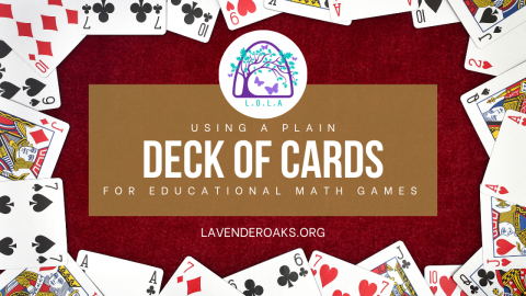 Using a Plain Deck of Cards for Educational Math Games | Lavender Oaks ...